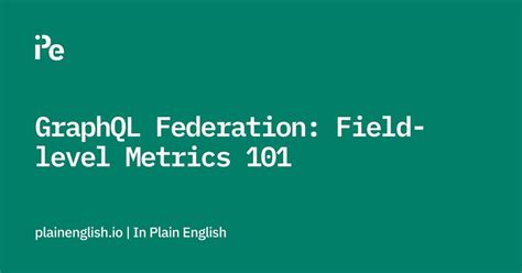 a guide to field usage metrics in graphql r backend