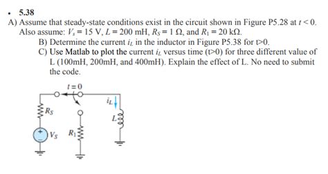 Solved 5 38 A Assume That Steady State Conditions Exist In