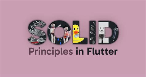 Solid Principles In Flutter A Practical Guide Reza Farjam