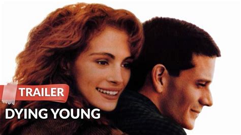 Dying Young 1991 Trailer Julia Roberts Campbell Scott Youtube