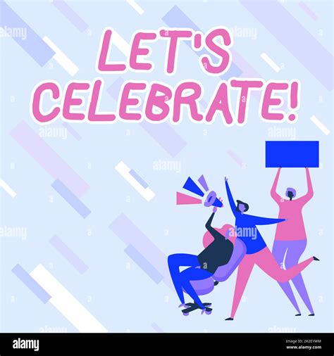 Text Caption Presenting Let S Celebrate Internet Concept Party Or Other Social Event On A