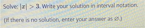 Solved Solve X3 ﻿write Your Solution In Interval