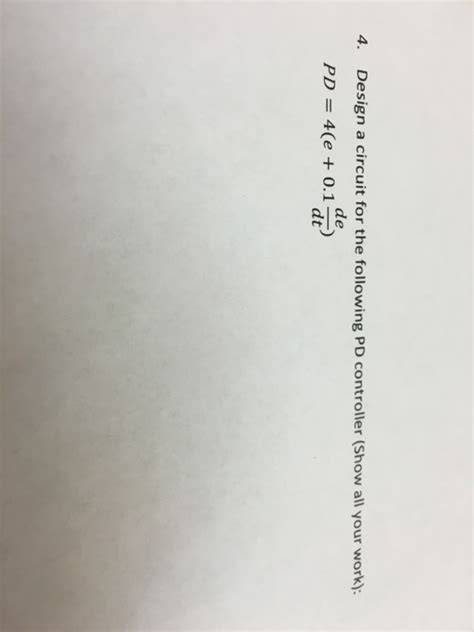 Solved Design A Circuit For The Following PD Controller PD Chegg Com