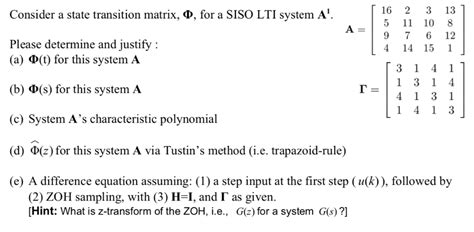 16 2 3 13 Consider A State Transition Matrix Ф For