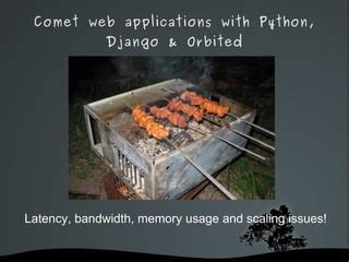 Comet Web Applications With Python Django Orbited Odp