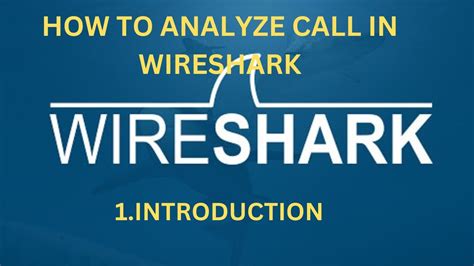 1 Introduction Wireshark Packet Capture Sip Call Flow Wireshark Future Trail Youtube