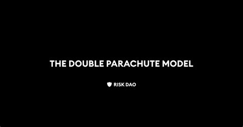 The Double Parachute Model A Mathematical Model For Using Debt Backed