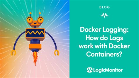 Docker Logging How Do Logs Work With Docker Containers Logicmonitor