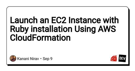 Launch An Ec2 Instance With Ruby Installation Using Aws Cloudformation