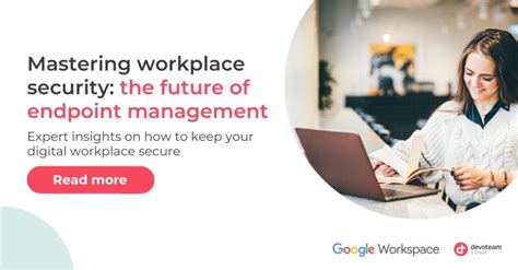 Devoteam G Cloud On Linkedin Mastering Workplace Security The Future