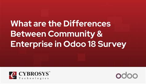 What Are The Differences Between Community And Enterprise In Odoo 18 Survey