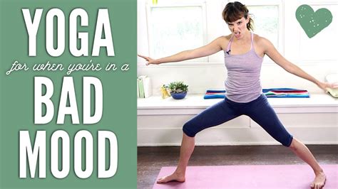 Yoga For When Youre In A Bad Mood Youtube
