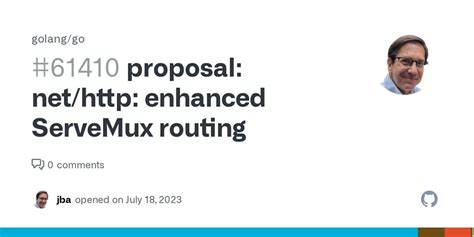 Proposal Net Enhanced Servemux Routing · Issue 61410 · Golang