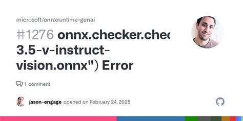 Onnx Checker Check Model Phi 3 5 V Instruct Vision Onnx Error · Issue 1276 · Microsoft