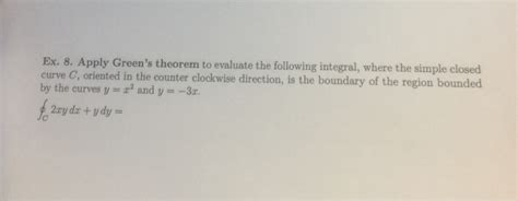 Solved Ex 8 Curve C Oriented In The Counter Clockwise