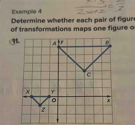 Example 4 Determine Whether Each Pair Of Figure Of Transformations Maps