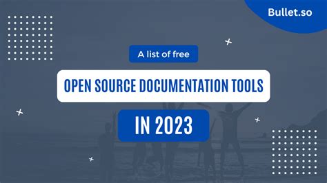 Best Open Source Documentation Tools 2025 Bullet So