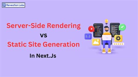 Ssr Vs Ssg In Nextjs Which Is The Right Choice For Your Business