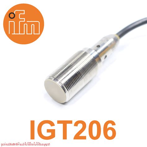 IGT206 IFM IGT206 INDUCTIVE PROXIMITY SENSORS Shopee Thailand