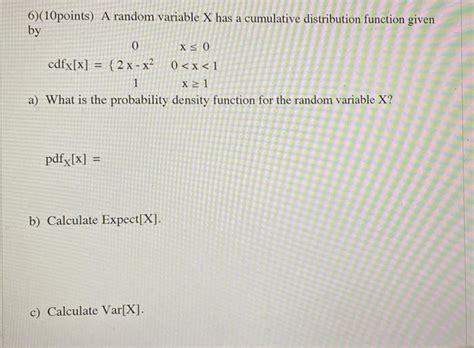 Solved 6 10points A Random Variable X Has A Cumulative Chegg