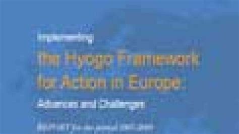 Implementing The Hyogo Framework For Action In Europe Advances And