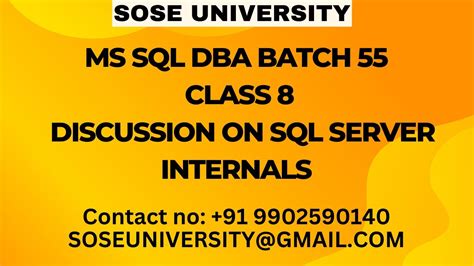 Sql Dba Batch 55 Class 8 Discussion On Sql Server Internals Contact