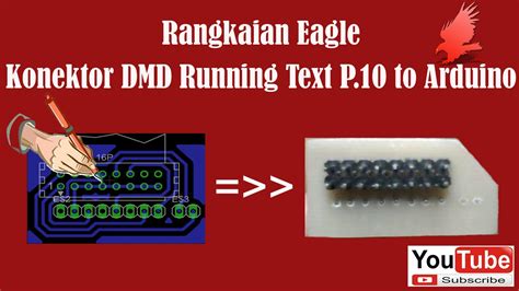 Eagle Pcb Rangkaian Dmd P10 Konektor To Arduino Youtube