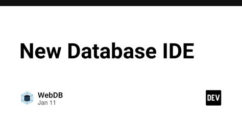 New Database Ide Dev Community