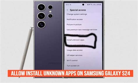 Bypass Android Restrictions How To Allow Install Unknown Apps On Samsung Galaxy S24 The