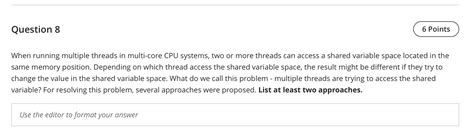 Solved Question 8 6 Points When Running Multiple Threads In