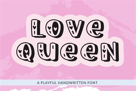 Love Queen A Handwritten Playful Font