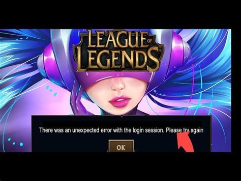 League Of Legends Your Session Has Expired” Error How To Fix Possible Reasons And More