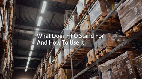 What Is First In First Out FIFO Pros And Cons