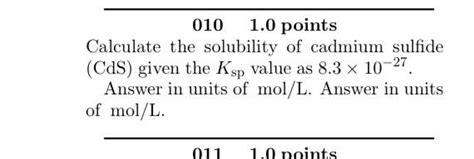 Solved 0101 0 Points Calculate The Solubility Of Cadmium