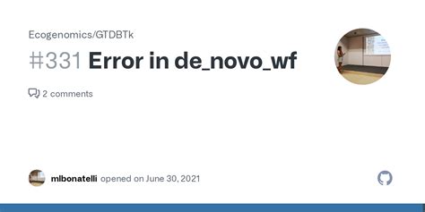 Error In Denovowf · Issue 331 · Ecogenomicsgtdbtk · Github