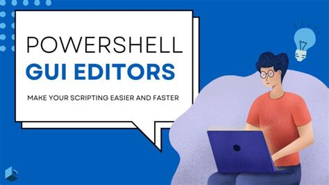 Top 5 Powershell Gui Editors To Make Your Scripting Easier And Faster Attuneops