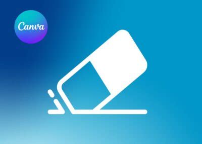 How To Erase In Canva Step By Step