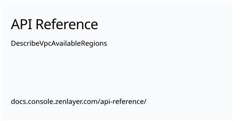 Describevpcavailableregions Api References