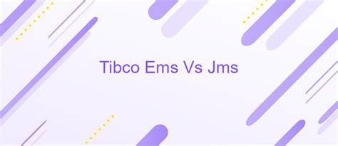 Tibco Ems Vs Jms Apix Drive