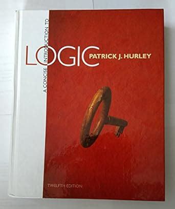 Amazon Com A Concise Introduction To Logic 9781285196541 Hurley Patrick J Books