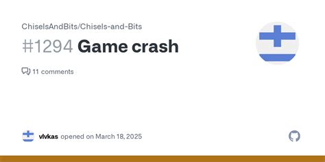 Game Crash · Issue 1294 · Chiselsandbitschisels And Bits · Github