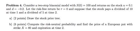 Problem Consider A Two Step Binomial Model With Chegg