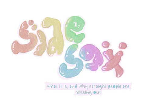 Side Sex What It Is And Why Straight People Are Missing Out