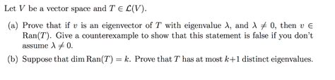 Solved Let V Be A Vector Space And T Elementof Lv A