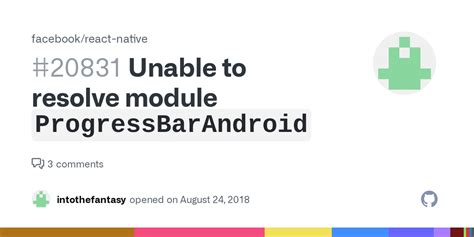 Unable To Resolve Module `progressbarandroid` · Issue 20831 · Facebook