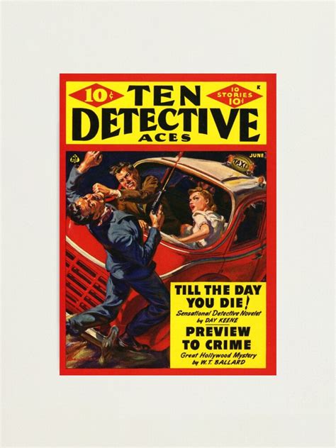 Ten Detective Aces Pulp Magazine Till The Day You Die Pulp Art Magazine Cover Photographic