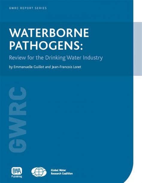 Current Knowledge On Waterborne Pathogens Gwrc Report Nhbs Academic And Professional Books