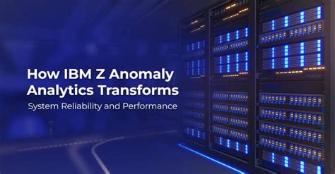 Ibm Z Anomaly Analytics Transforms Performance Royal Cyber