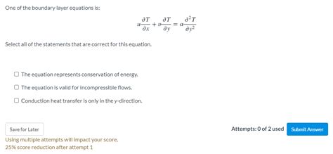 Solved One of the boundary layer equations is at дТ a Chegg