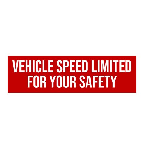 Vehicle Speed Limited For Your Safety Decal Sticker For Shipping Conta